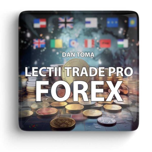 Cursuri Forex – Dan Toma